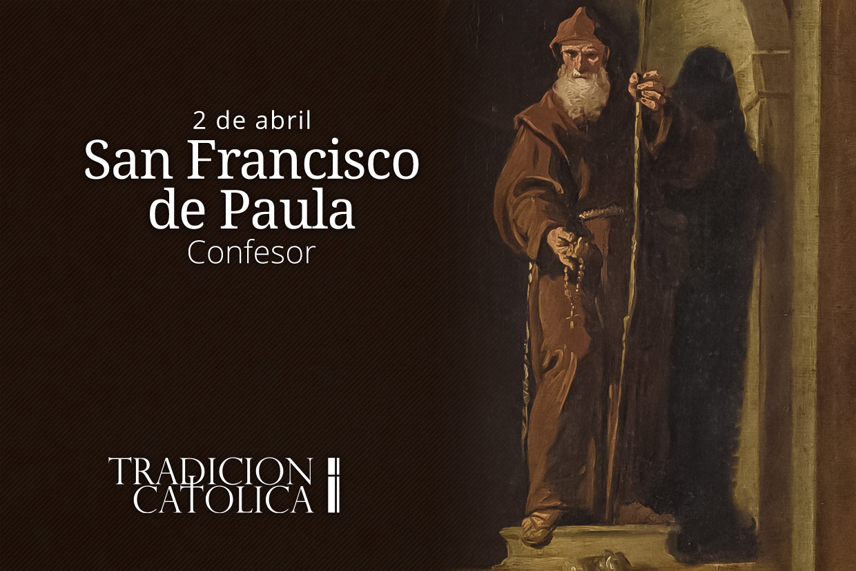 2 De Abril San Francisco De Paula Tradición Católica